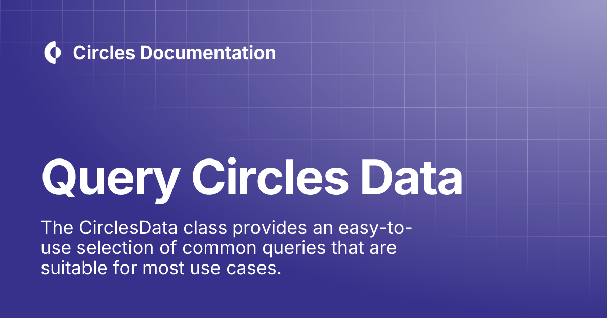 Query Circles Data | Circles Documentation