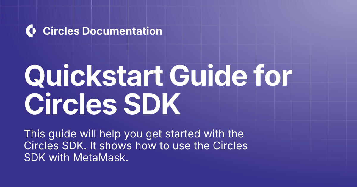Quickstart Guide for Circles SDK | Circles Documentation